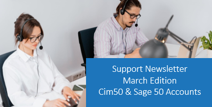 Support Newsletter - March 2023 - Cim50 & Sage 50 Accounts - CIM Software
