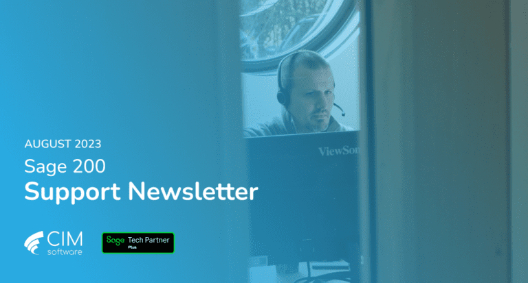 Support Newsletter - August 2023 - Sage 200 - CIM Software