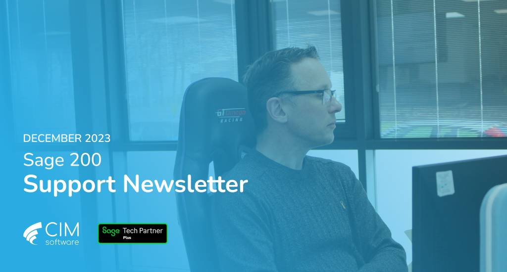 Support Newsletter - December 2023 - Sage 200 - CIM Software