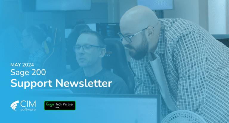Support Newsletter - May 2024 - Sage 200 - CIM Software