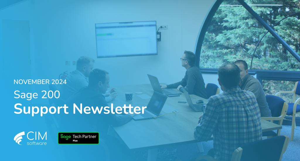 Support Newsletter - November 2024 - Sage 200 - CIM Software